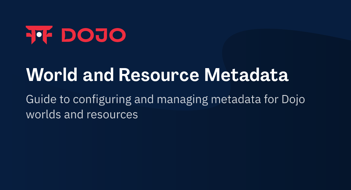 World and Resource Metadata – Dojo Documentation
