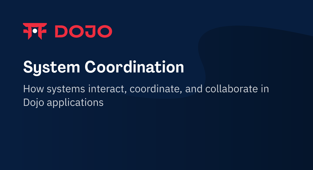 System Coordination – Dojo Documentation