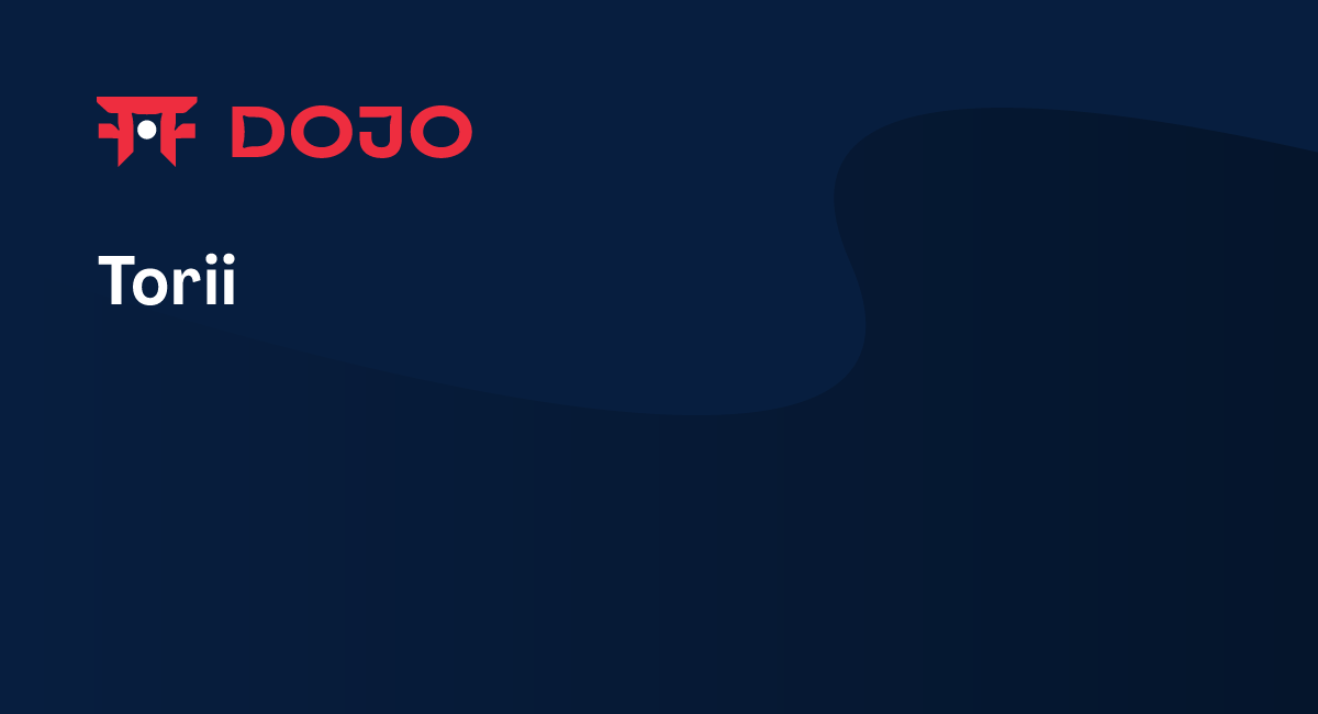 Torii – Dojo Documentation