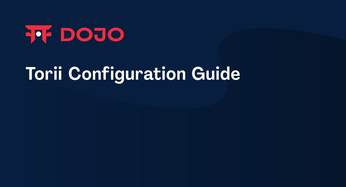 Torii Configuration Guide – Dojo Documentation